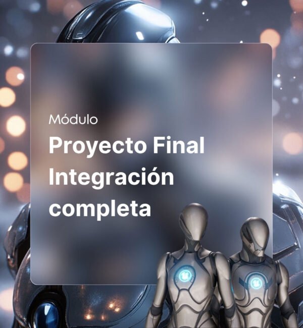 09.07. Proyecto Final Integración completa - 2026